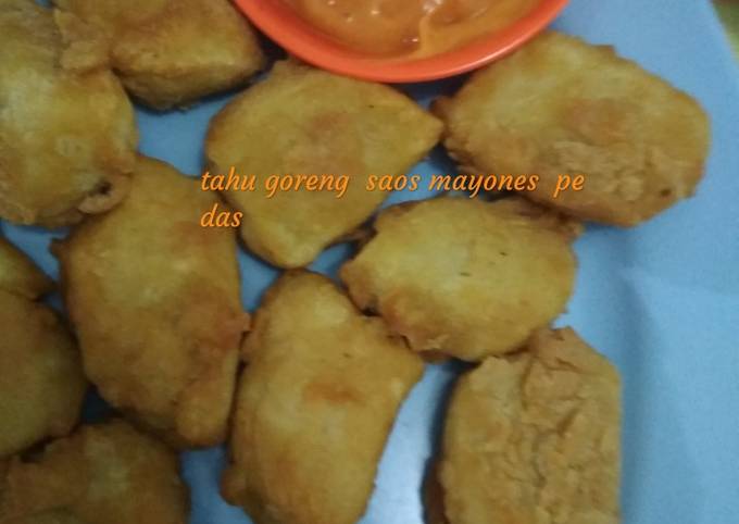 Resep Tahu goreng saos mayones pedas oleh Dwi Astuti - Cookpad