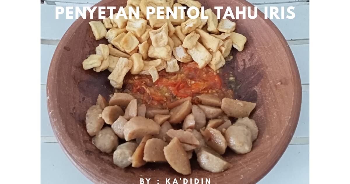 Resep Penyetan Pentol Tahu Iris oleh Ka'didin 🧕 - Cookpad