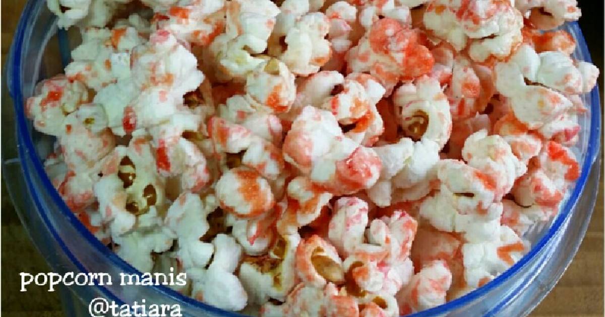 Resep POPCORN Manis oleh Tatiara - Cookpad