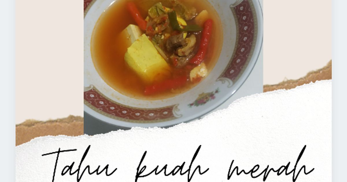 Resep Tahu Kuah Merah (Kuah Merah Ala Korea) oleh Ayya Hagia - Cookpad