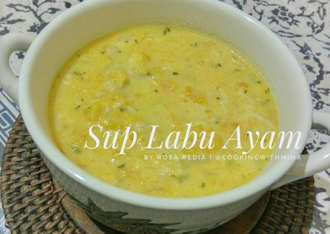 Resep Sup Labu Ayam | Pumpkin Soup with Chicken oleh Rosa Redia - Cookpad