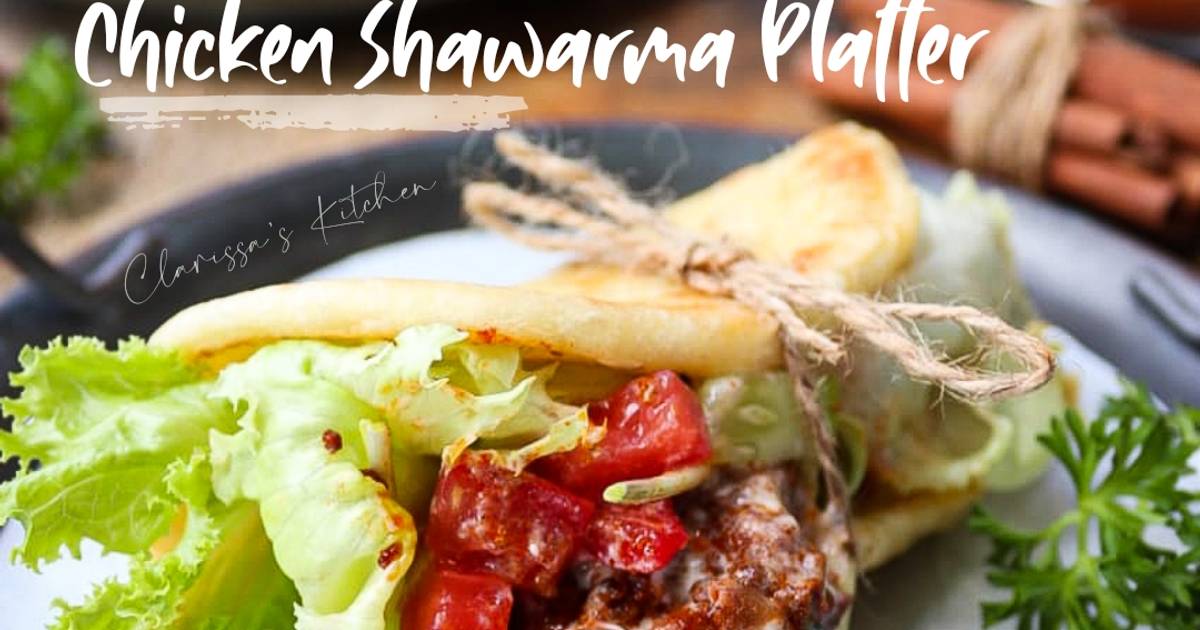 Resep Chicken Shawarma Platter oleh Clarissa's Kitchen - Cookpad