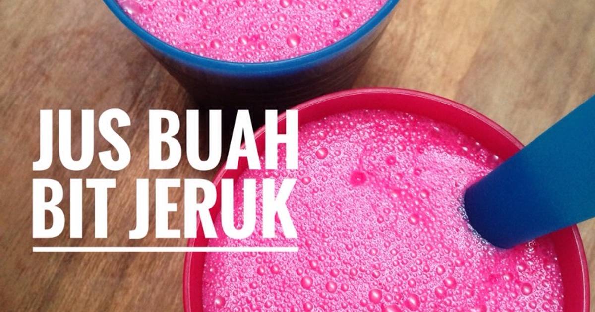 Resep Jus Buah Bit Jeruk oleh Maharani Dita - Cookpad