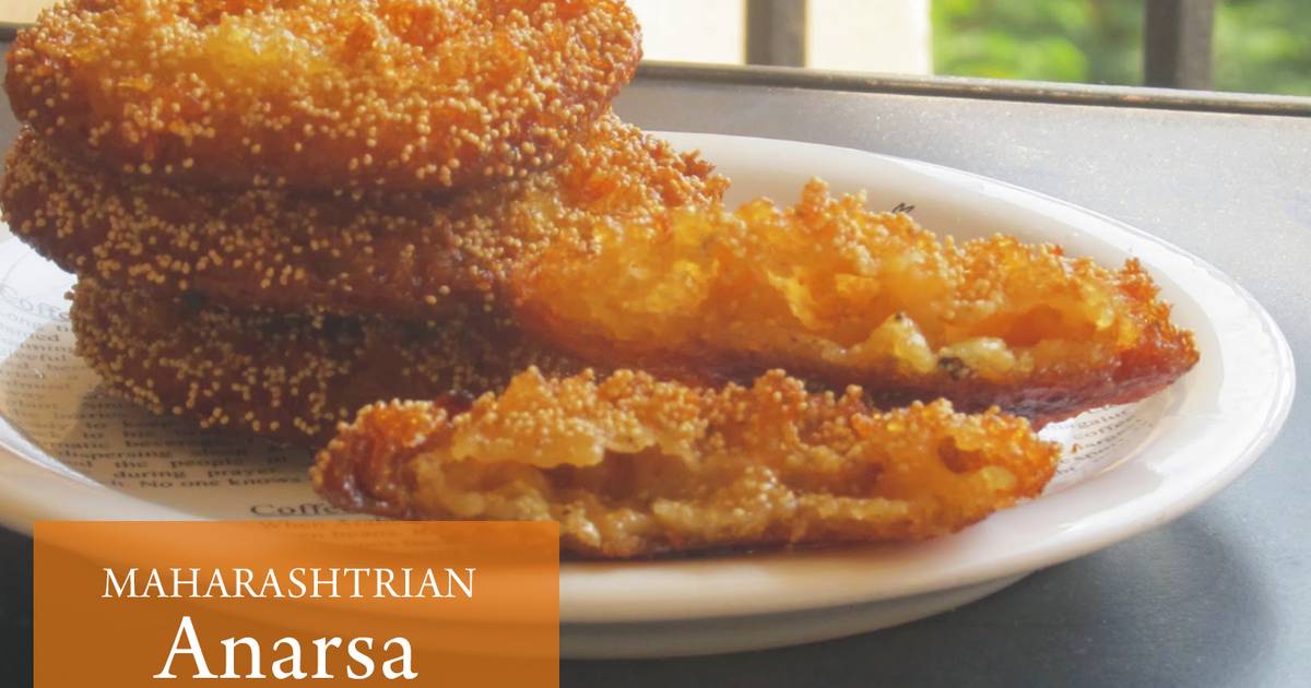 Anarsa Recipe Recipe by Original Kolhapuri Chef - Cookpad