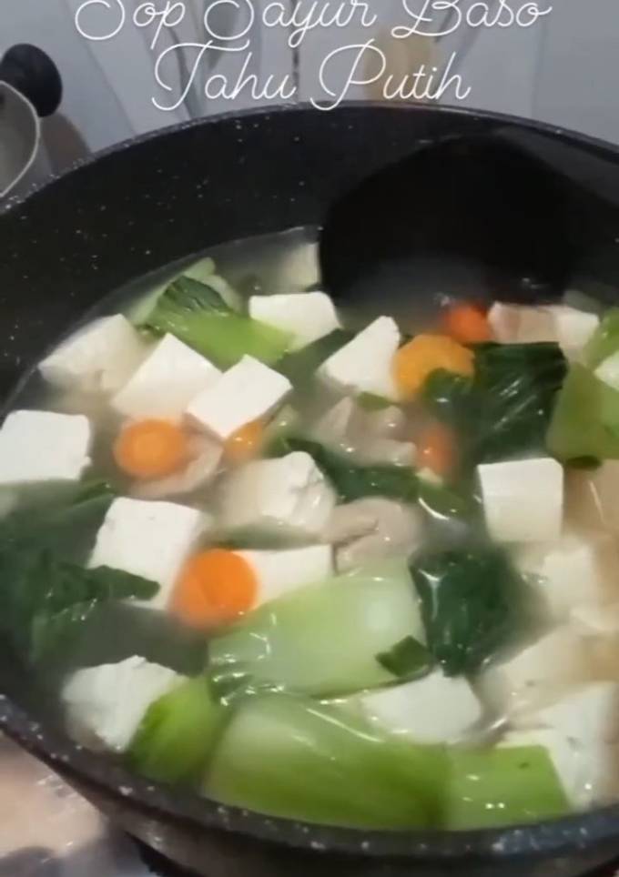 Resep Sop Sayur Baso Tahu Putih oleh ika setiady - Cookpad