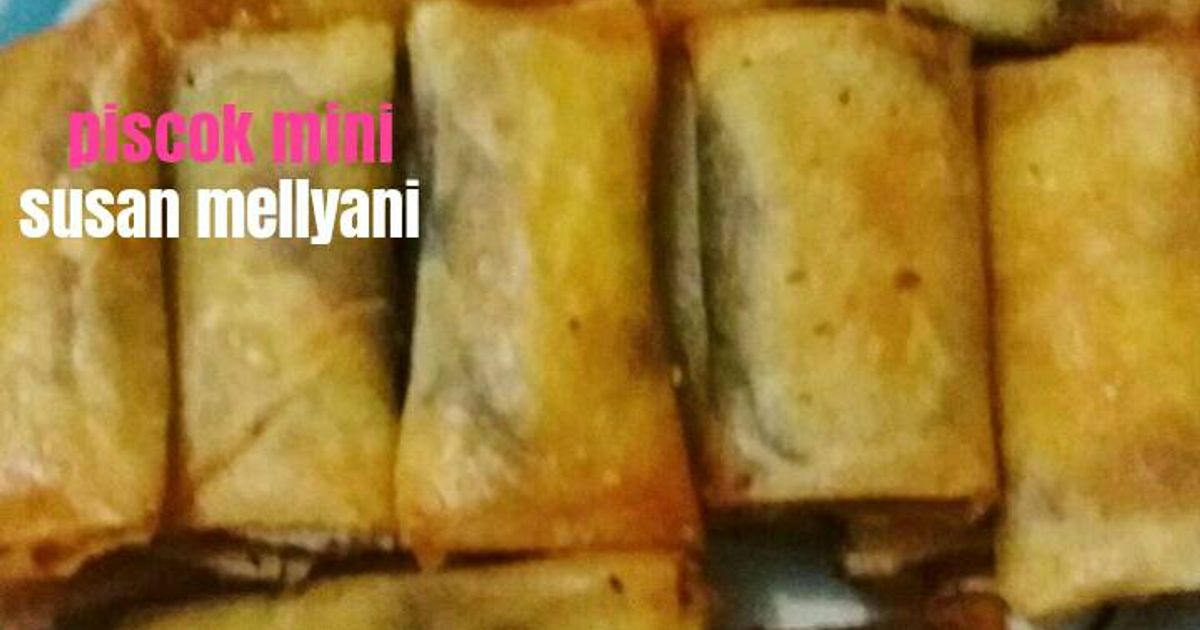 Resep Piscok Mini oleh Susan Mellyani - Cookpad