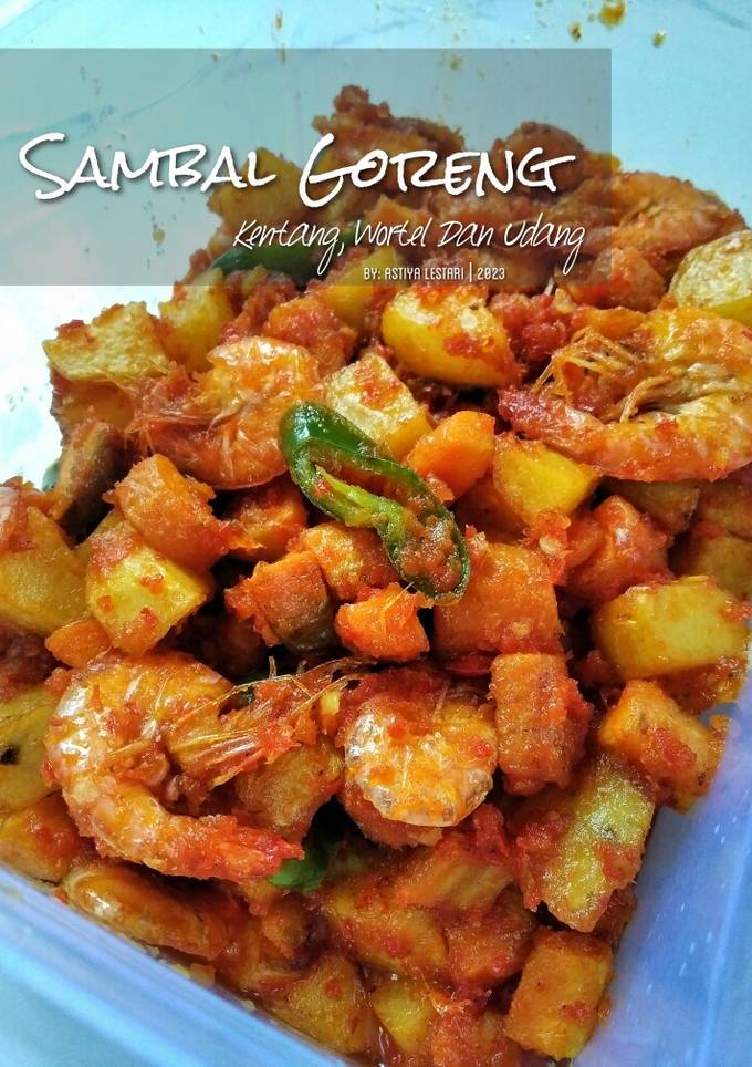 Resep Sambal Goreng Kentang, Wortel Dan Udang oleh Astiya Lestari - Cookpad
