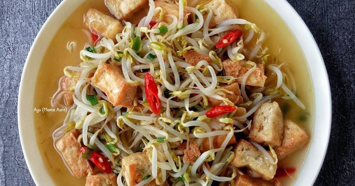 Resep Sayur Bening Tahu Toge oleh Ayu (Mama Aura) - Cookpad