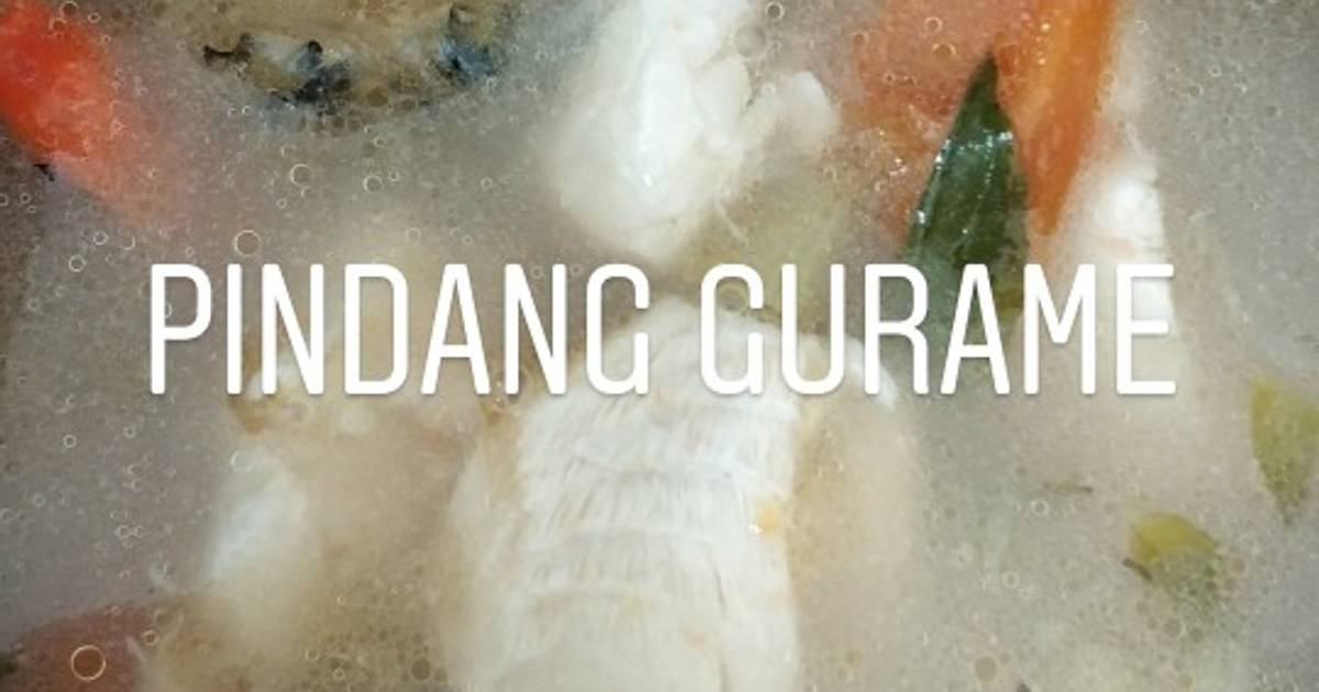Resep Pindang kuah asam gurame oleh The Fashionable Baker - Cookpad
