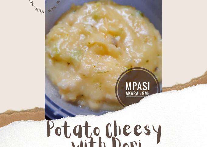 Resep MPASI 9M+ : Potato Cheesy with Dori oleh Masakan Aulia - Cookpad