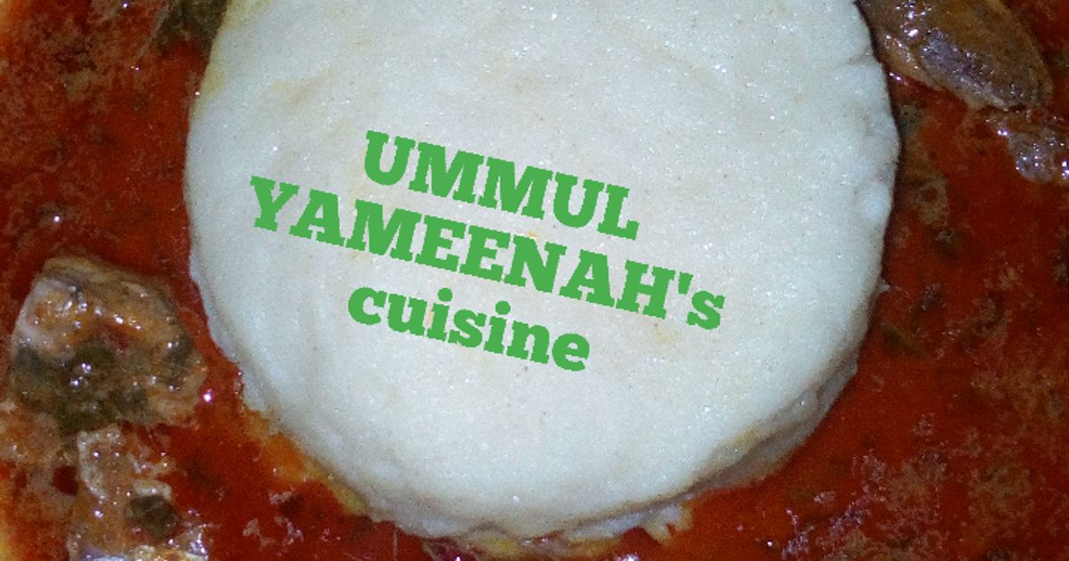 Tuwon Masara Recipe Recipe by UMMUL YAMEENAH's Cuisine - Cookpad