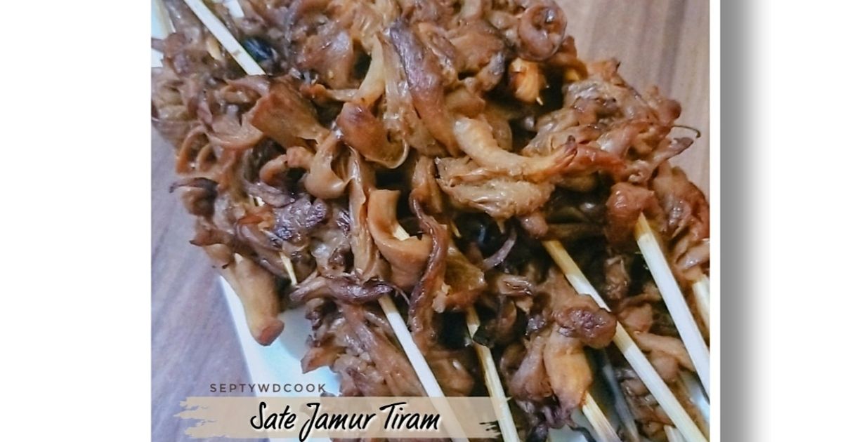 Resep 057. Sate Jamur Tiram 🍄🍄🍄 oleh Septy WD - Cookpad