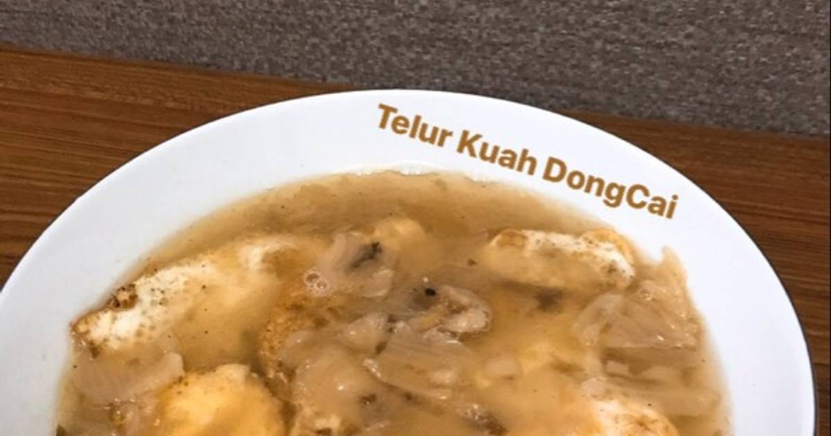 Resep Telur Kuah Dong Cai oleh Jessica Tengardi - Cookpad
