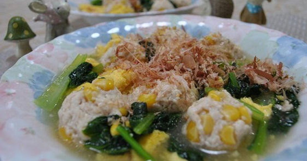 Corn Chicken Meatballs And Komatsuna And Egg Dashi Sauce Recipe by ...