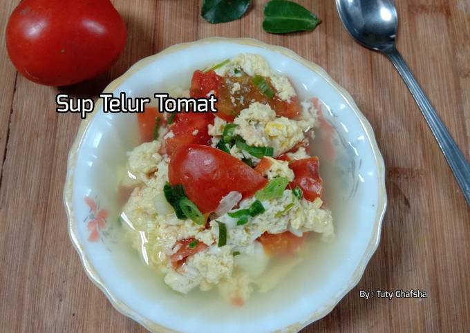 Resep Sup Telur Tomat oleh Tuty Ghafsha - Cookpad