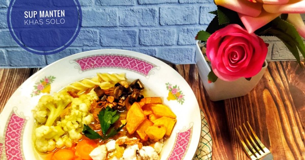 Resep 449.🍲 Sup Manten Khas Solo oleh Intan Zahra Al Arsyad (Bunda'Reycha) - Cookpad
