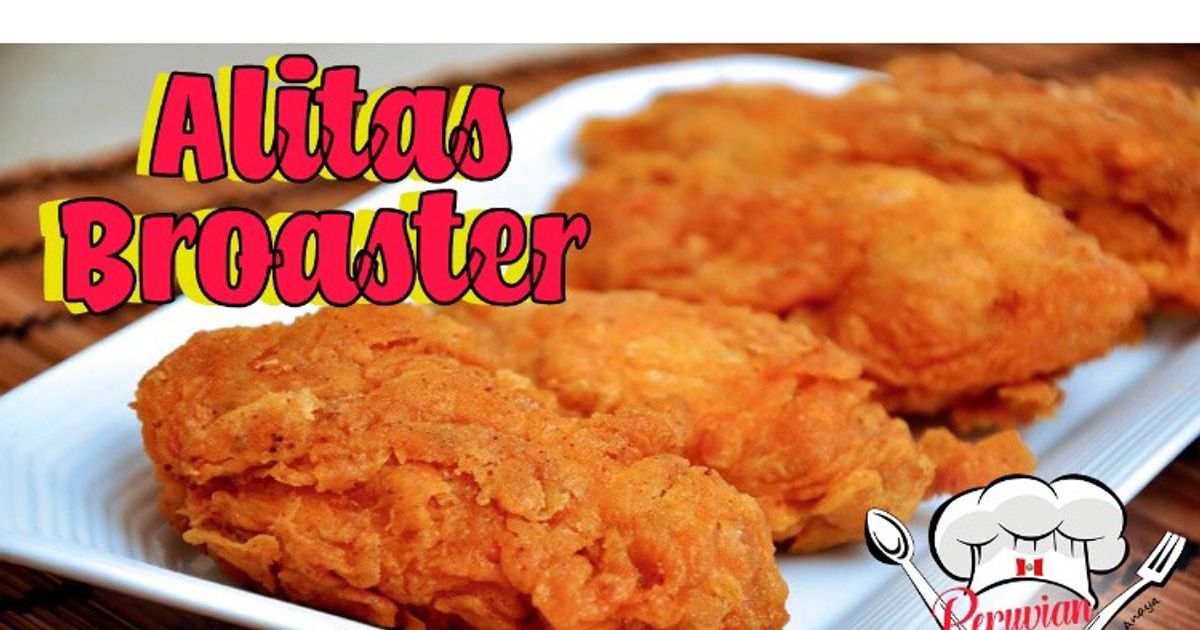 Alitas Broaster Receta de PeruvianChef- Cookpad