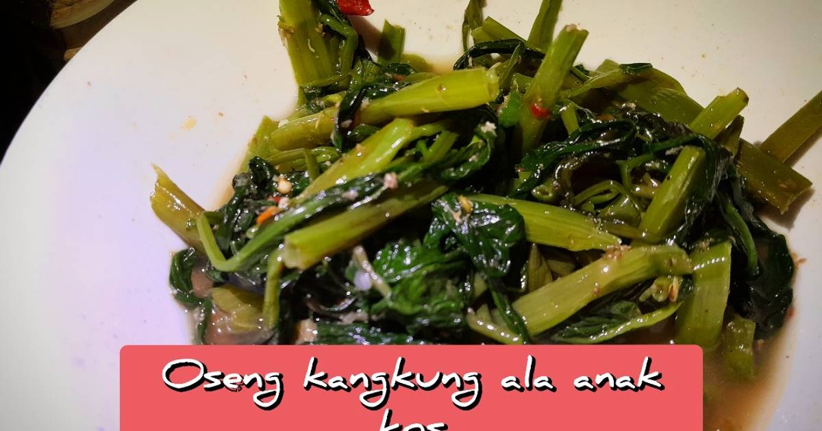 Resep Oseng kangkung ala anak kos oleh nurul - Cookpad