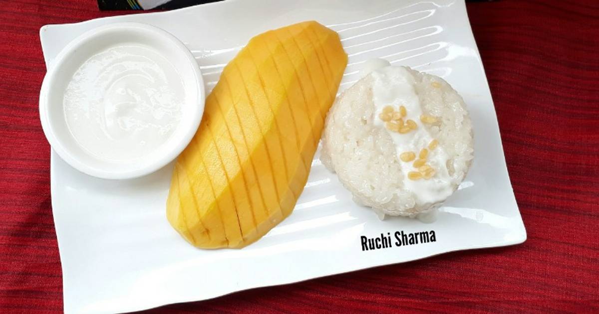 Thai Mango Sticky Rice(KHAO NIAOW MA MUANG) Recipe by Ruchi Sharma ...
