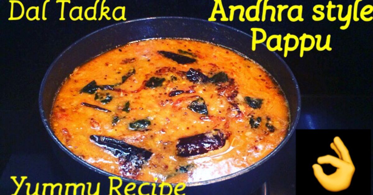 Andhra Style Dal (Pappu) |Dal Tadka Recipe by Syeda Atifa - Cookpad