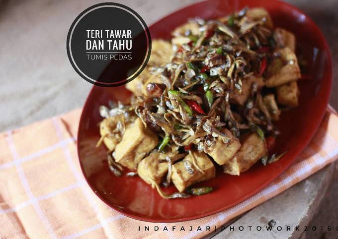Resep Teri Tawar dan Tahu Tumis Pedas oleh Indah Fajar - Cookpad