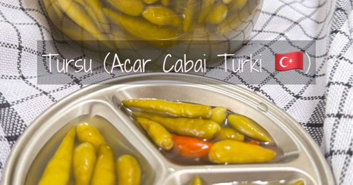 Resep Tursu (Acar Cabai Turki 🇹🇷) Segar & Nikmat oleh Bundadari - Cookpad