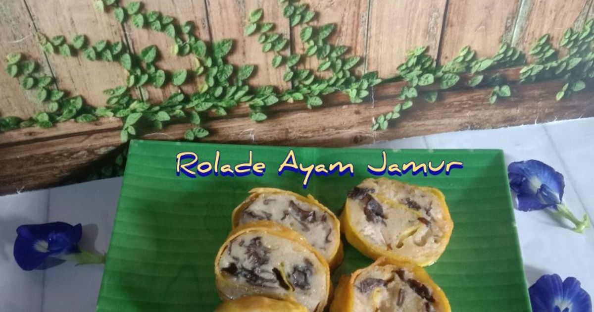 Resep Rolade Ayam Jamur oleh Dapur Syafa - Cookpad