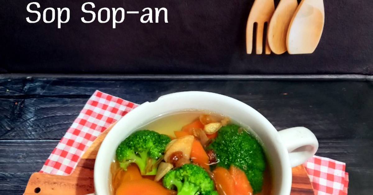Resep Sop sop-an oleh Gita Rahayu - Cookpad