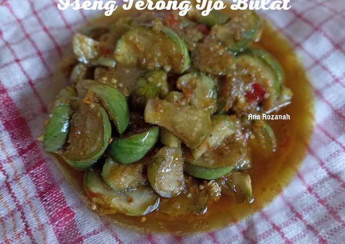 Resep Oseng Terong ijo bulat oleh Ana Rozanah - Cookpad