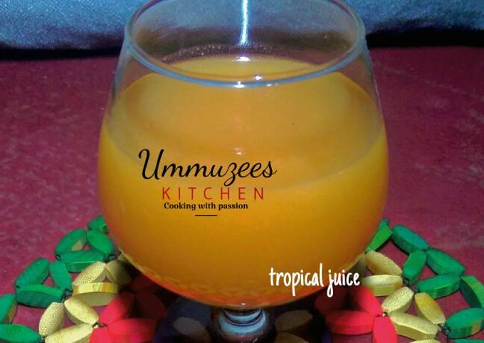 Tropical Juice Recipe by Ummuzees Kitchen - Cookpad
