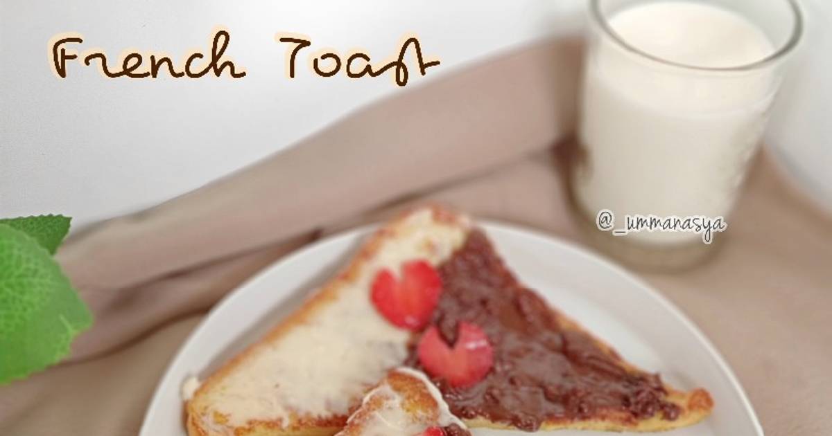 Resep French Toast (versi manis gurih) 🥰 oleh Siti Khoiriyah - Cookpad