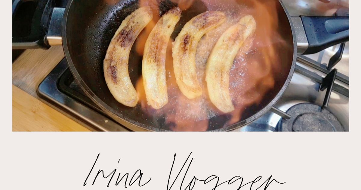 Quick And Easy To Cook French Banana Flambe Recipe by 👉 YouTube : Irina ...