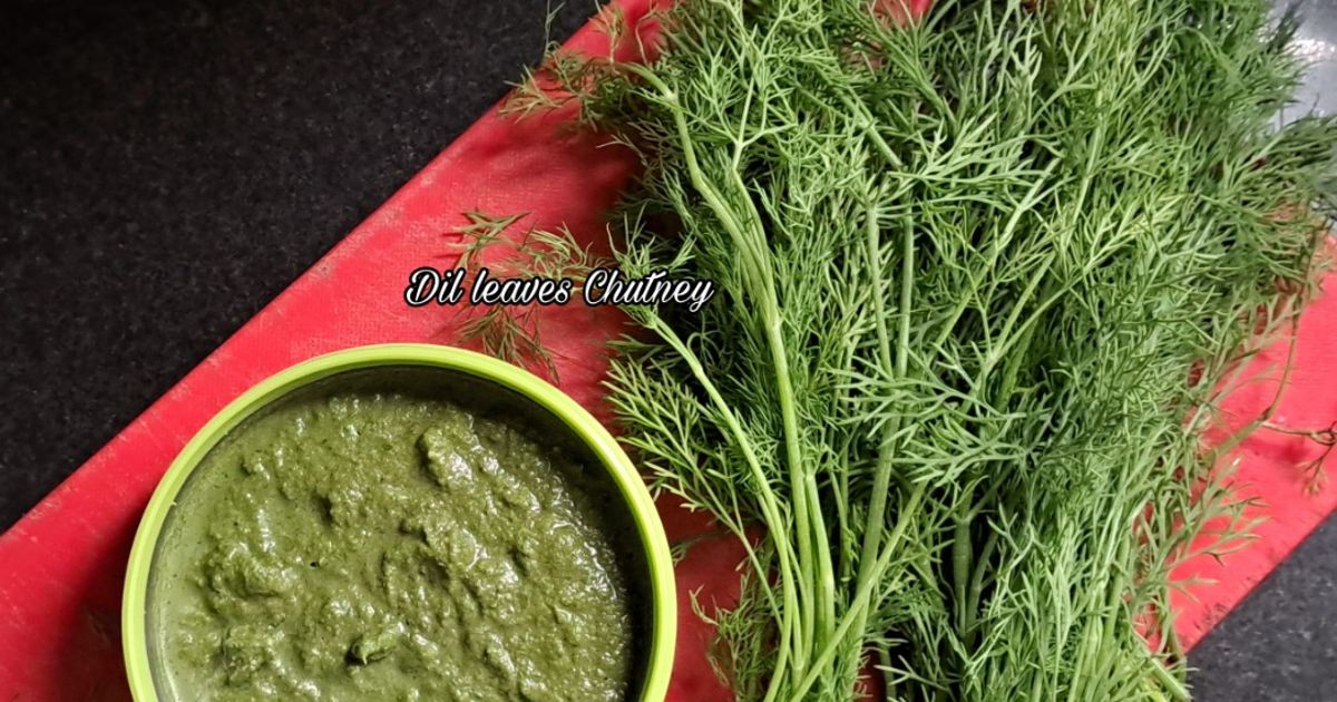Dil Leaves Chutney Recipe by Kavita R - Cookpad