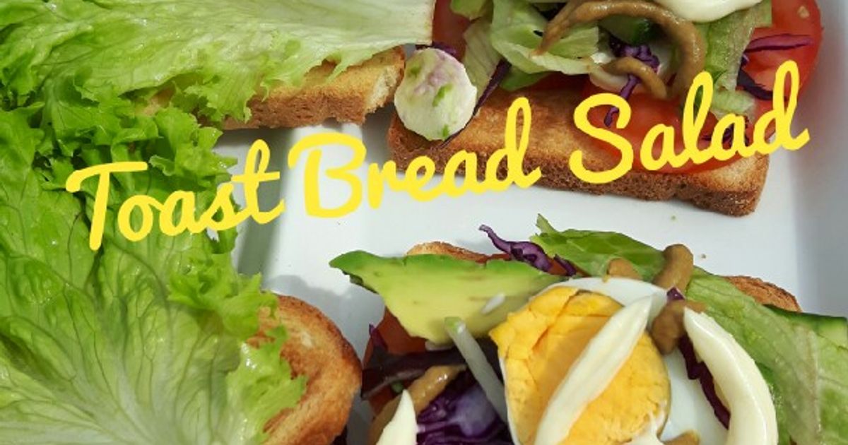 Resep Toast Bread Salad With Balsamic And Mayonaise Sauce oleh ...