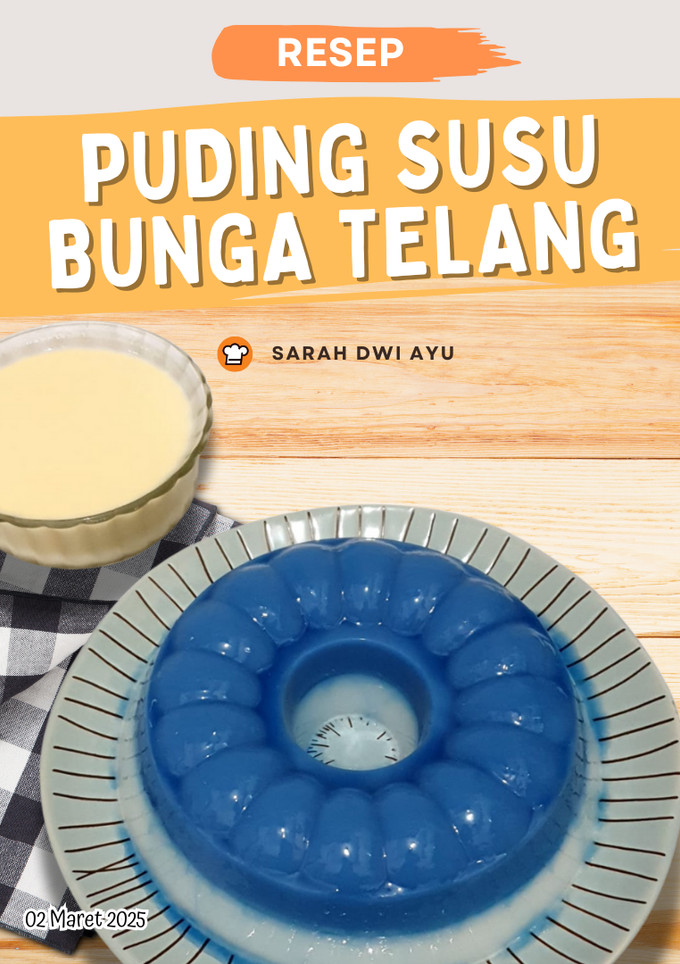 Resep Puding Susu Bunga Telang Lengkap Dengan Vla oleh Sarah Dwi Ayu ...