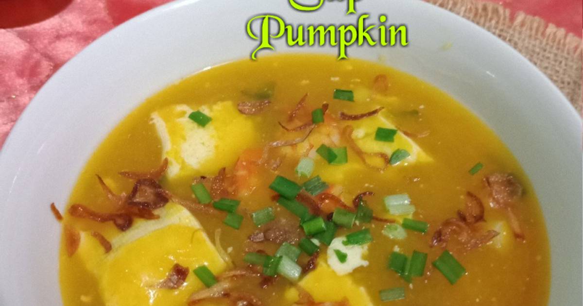 30 resep sup labu kuning tahu enak dan mudah - Cookpad