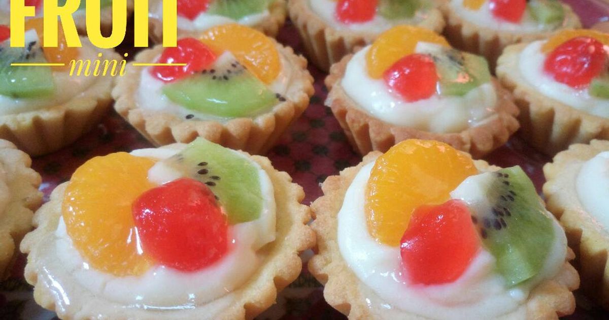 Resep Pie Fruit Mini oleh lailatus siyam - Cookpad