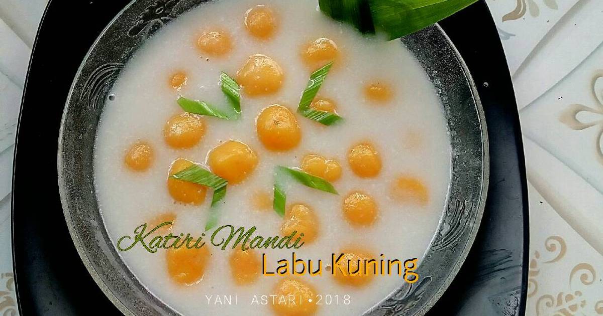 Resep Katiri mandi (labu Kuning) oleh Yani Astari 야니아스타리 - Cookpad
