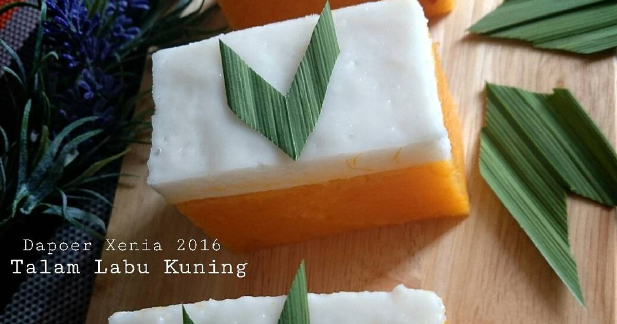 Resep 🌻Talam Labu Kuning 🌻 oleh Retno Nia Sari {Xenia's Kitchen} - Cookpad