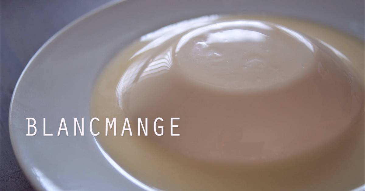 15 easy and tasty blancmange recipes by home cooks - Cookpad