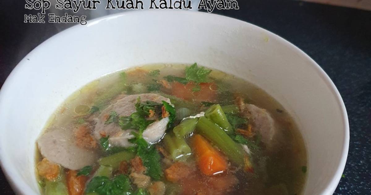 Resep Sop Sayur Kuah Kaldu Ayam (Non MSG) oleh Endang Sulistyawati ...