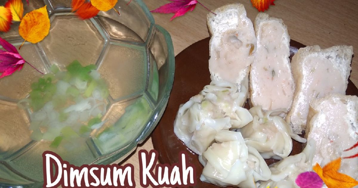 Resep Dimsum Kuah oleh Annisa Cooking Class Online - Cookpad