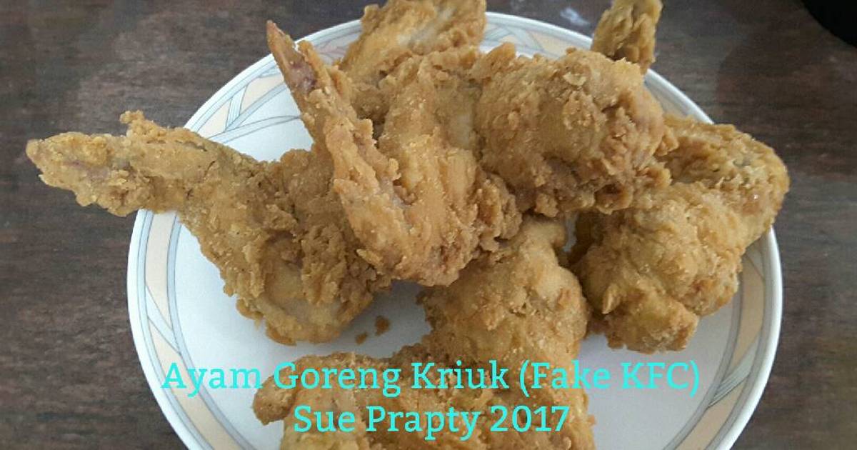 Resep Ayam Goreng Kriuk (Fake KFC) oleh 🌸🌼🍀Sue Prapty 🍀🌼🌸 - Cookpad