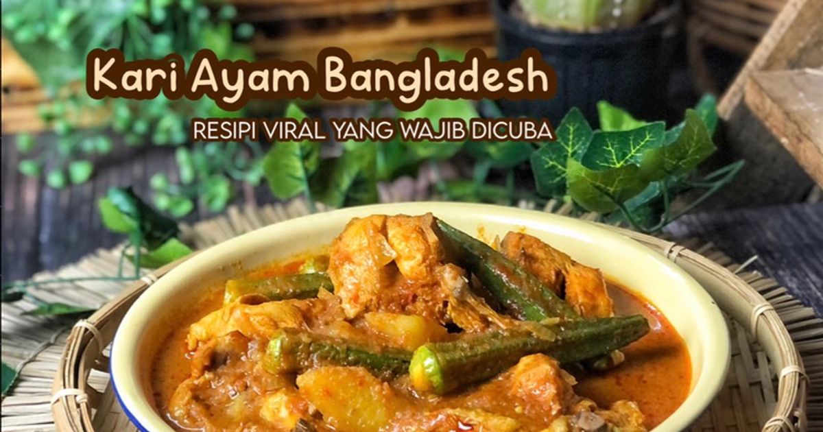 Resipi Kari Ayam Bangladesh Viral oleh Salina Jalaludin - Cookpad