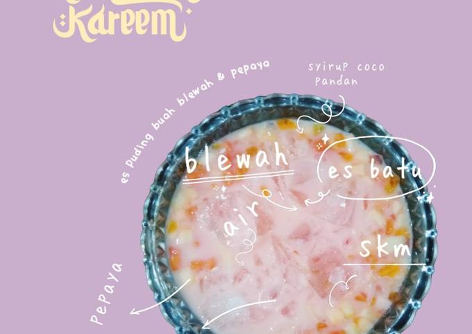 Resep Es puding buah blewah pepaya oleh Eliza Mahyawi - Cookpad