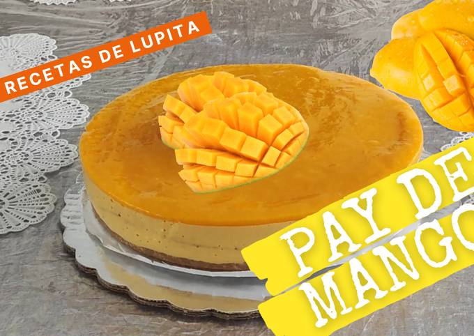 Pay dé mango Receta de Lupita Luna Yt- Cookpad