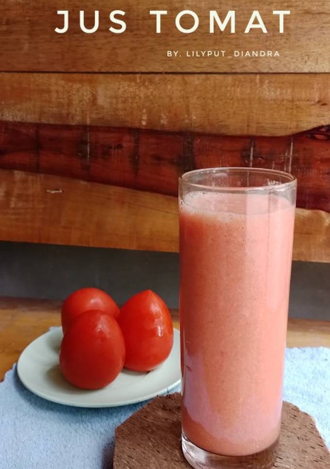 Resep Jus Tomat oleh Nelly Saputri Zalukhu - Cookpad