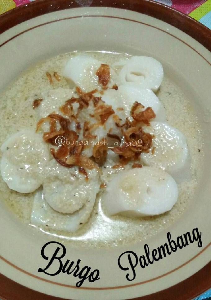 Resep Burgo Palembang oleh Bundaindah_aura08 - Cookpad