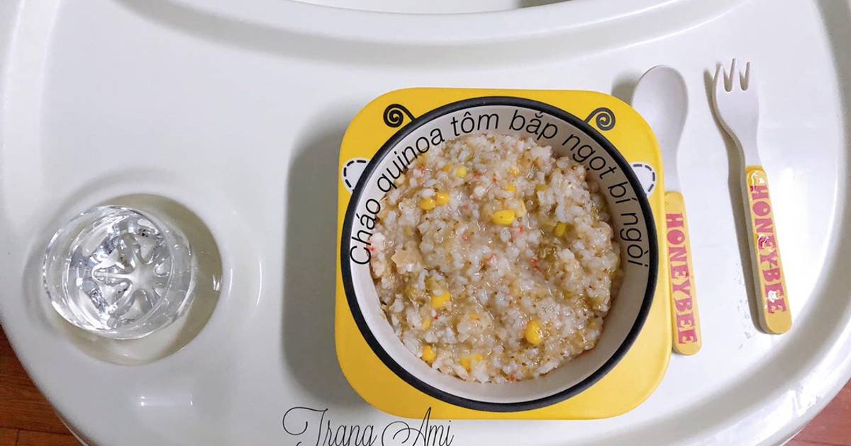 Cách Làm Món Ăn dặm - Cháo quinoa tôm bắp ngọt bí ngòi của Mẹ MonMin ...