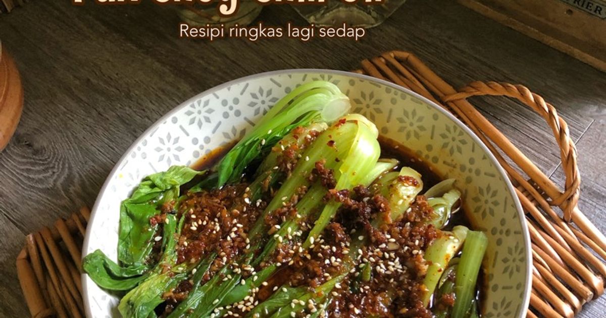 Resipi Pak Choy Chili Oil oleh Salina Jalaludin - Cookpad